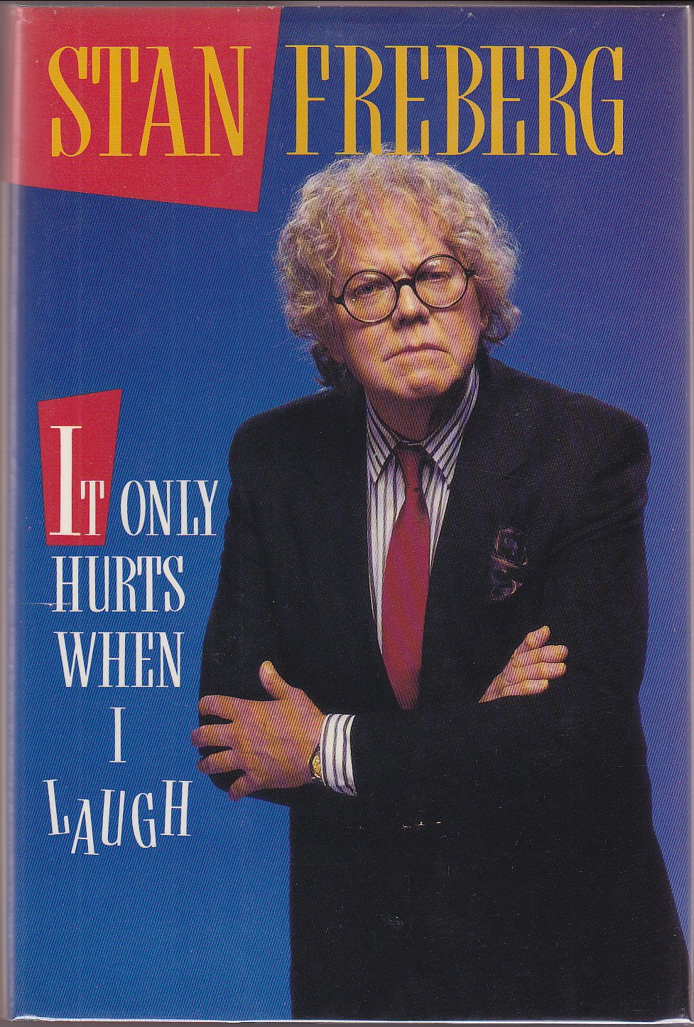 It Only Hurts When I Laugh: Freberg, Stan: 9780812912975: Amazon.com: Books