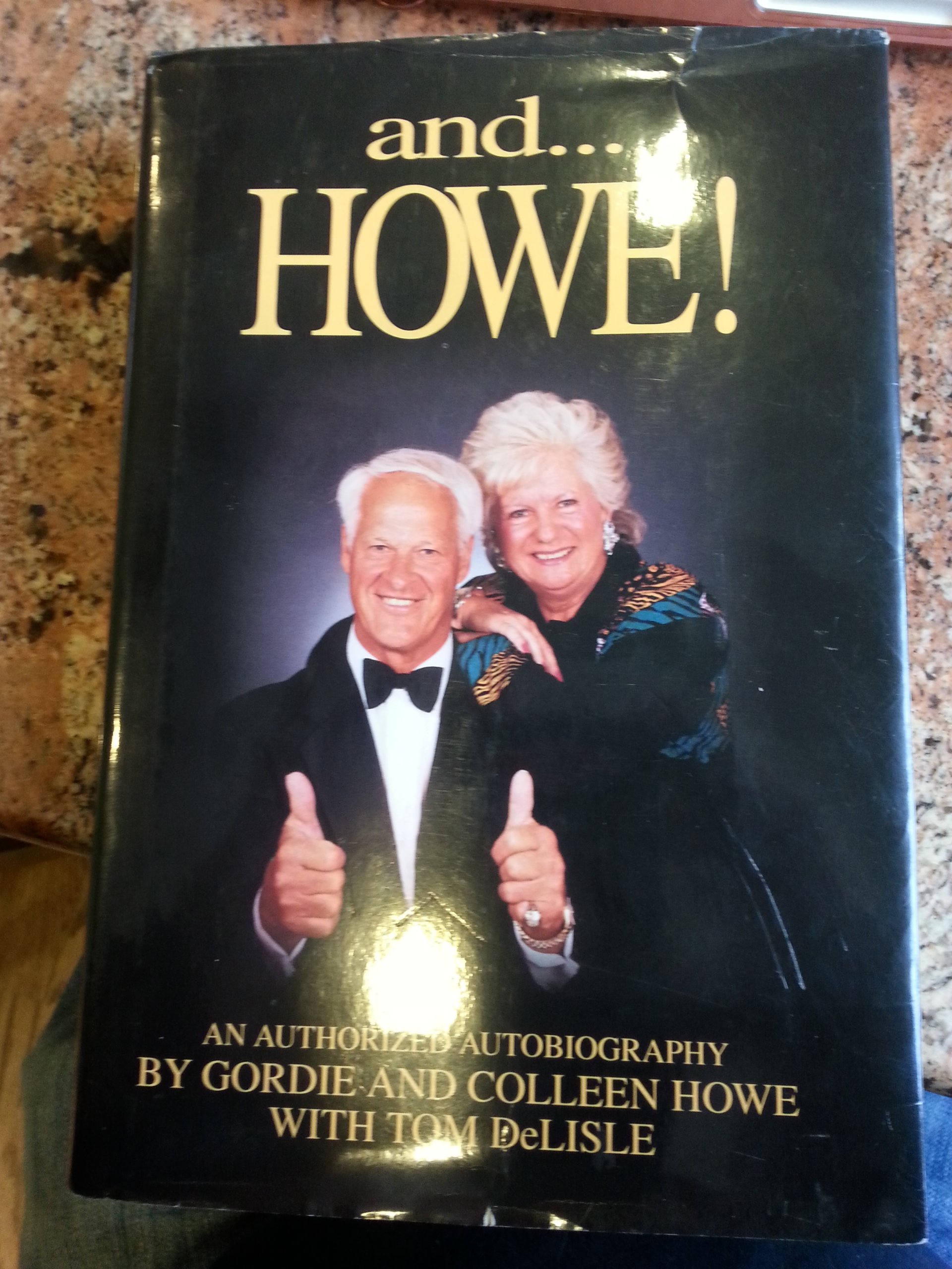Amazon.com: And ...Howe!: An Authorized Autobiography: 9780964714908 ...
