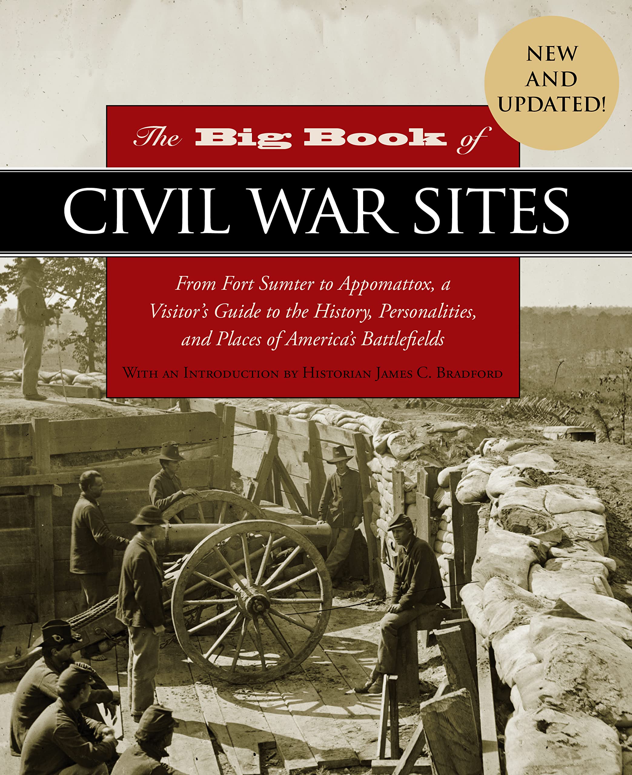 The Big Book of Civil War Sites: From Fort Sumter to Appomattox, a ...