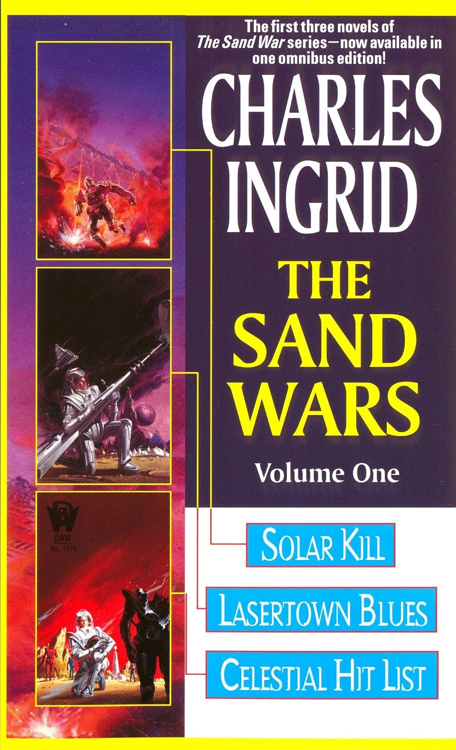 The Sand Wars, Volume One: Solar Kill, Lasertown Blues and Celestial ...