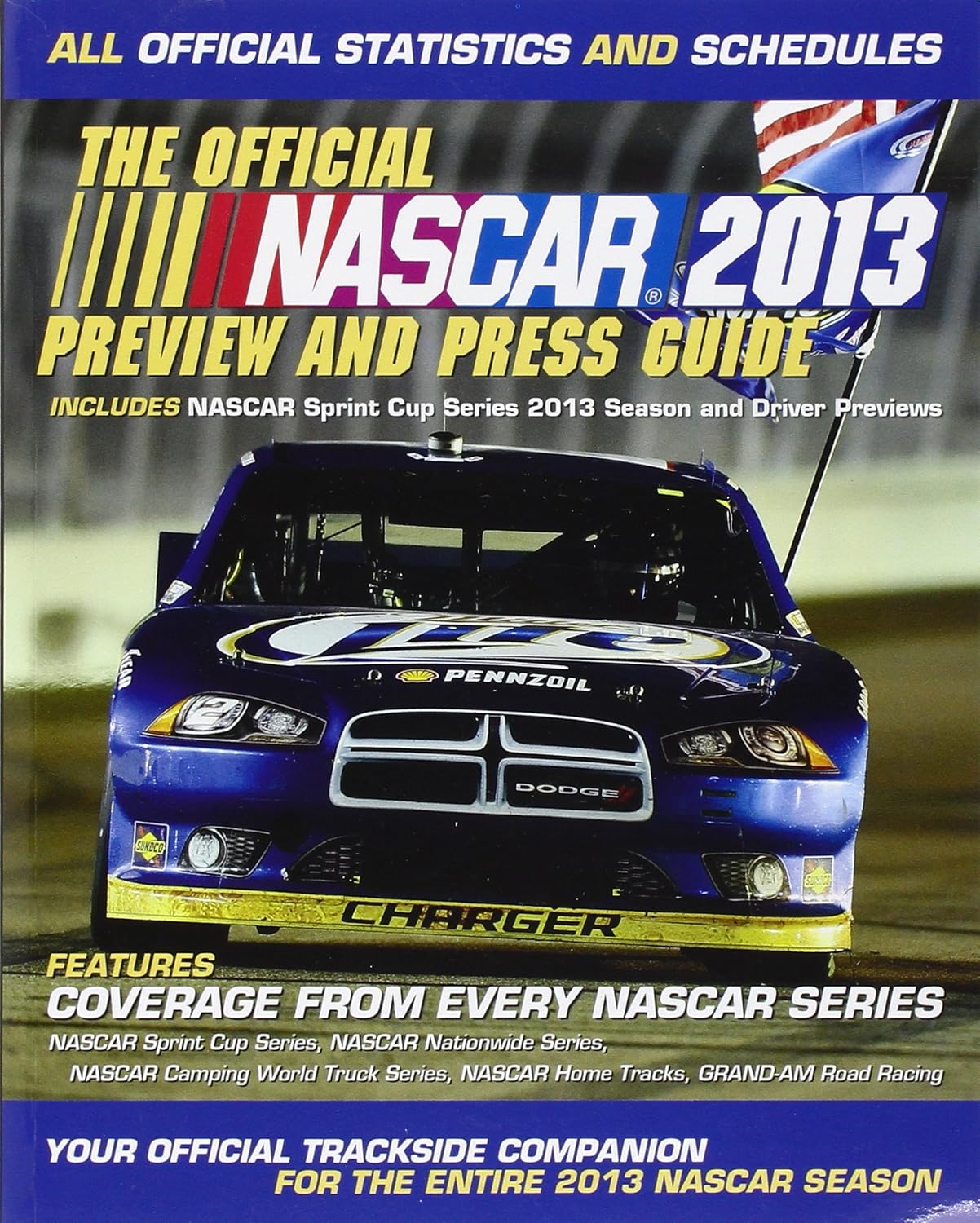 The Official Nascar 2013 Preview And Press Guide: All Official ...
