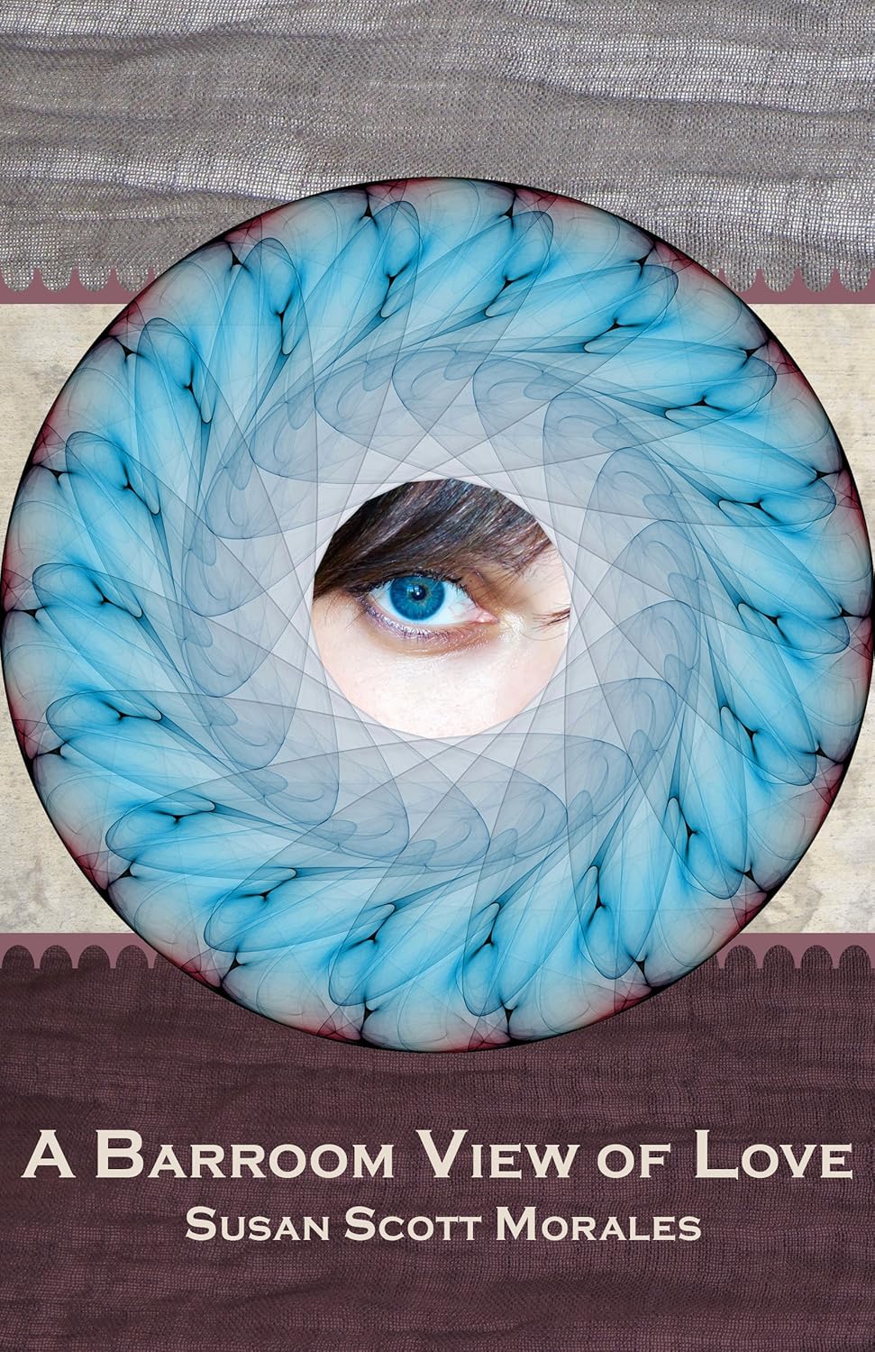 A Barroom View of Love: Susan Scott Morales, Anthony O. Putman, Cover ...