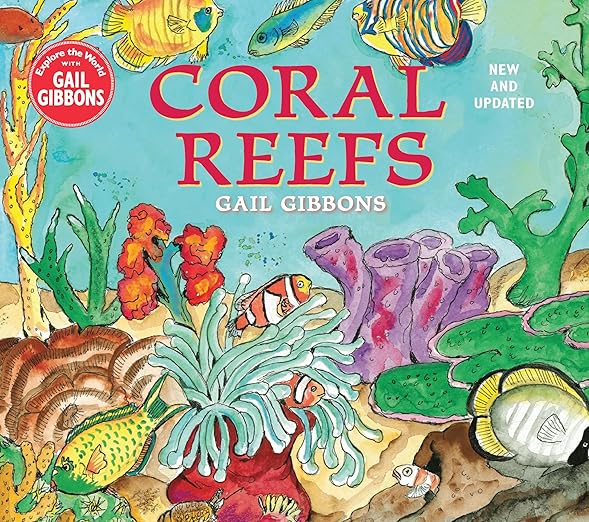 Coral Reefs (New & Updated Edition): Gibbons, Gail: 9780823443703 ...