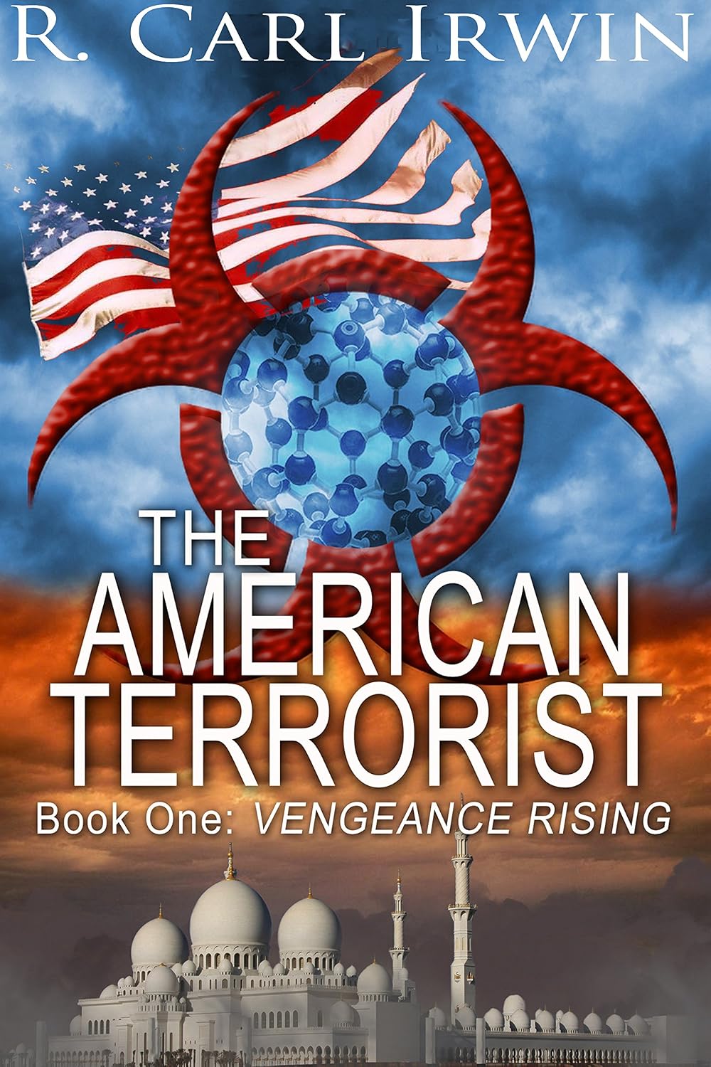 The American Terrorist: Book One: Vengeance Rising - Kindle edition by ...
