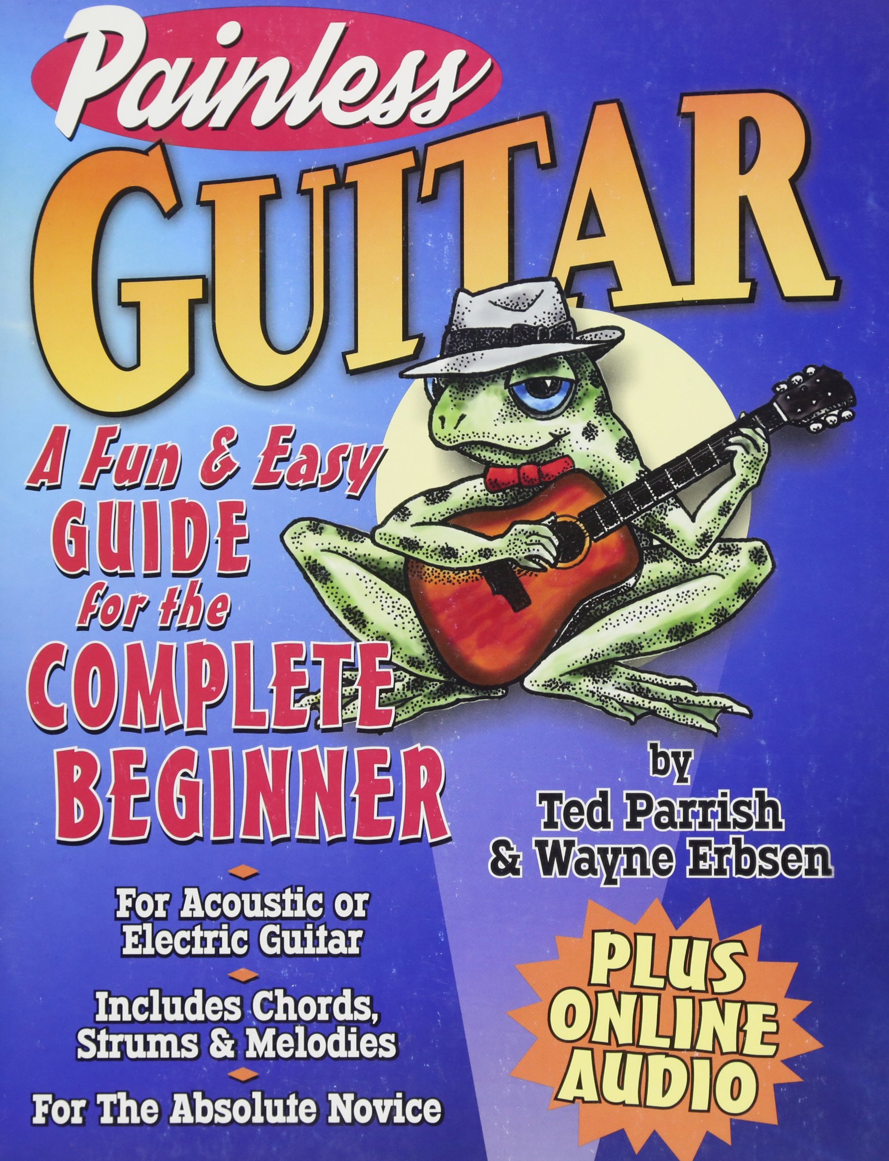 Painless Guitar: A Fun & Easy Guide for the Complete Beginner: Ted ...