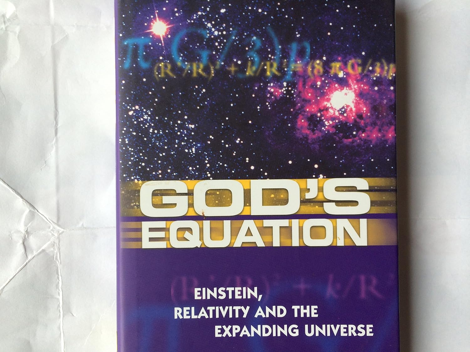 God's Equation: Einstein, Relativity and the Expanding Universe: Aczel ...