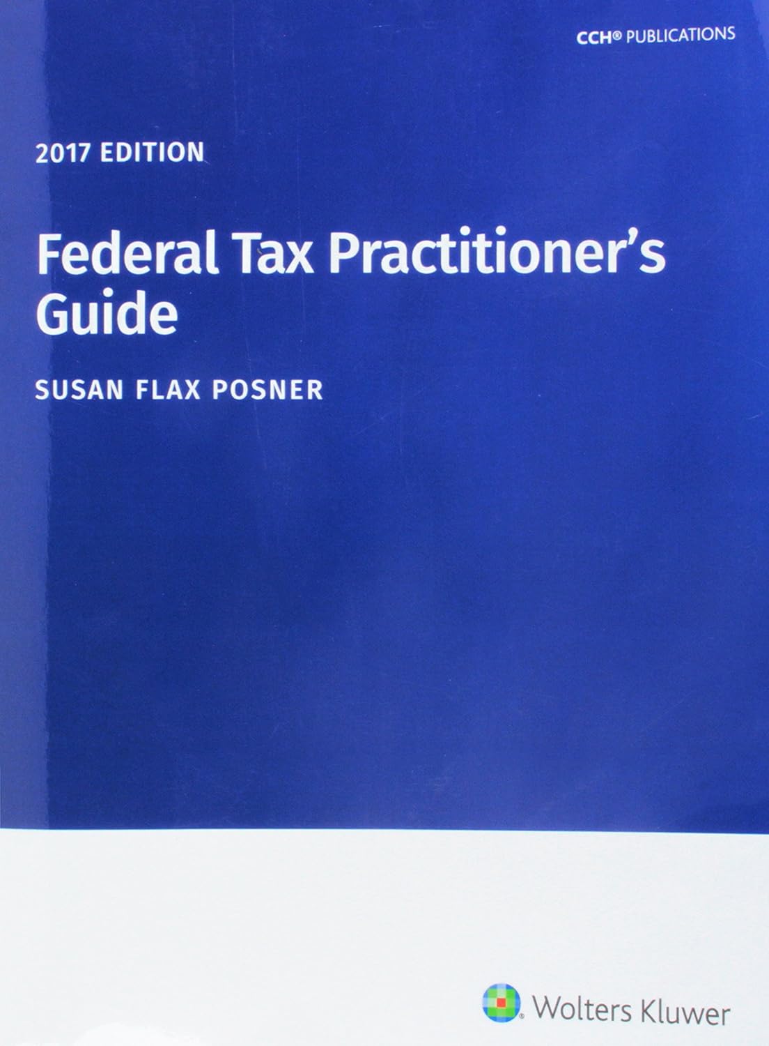 Amazon.com: Federal Tax Practitioner’s Guide 2017 (Federal Tax ...