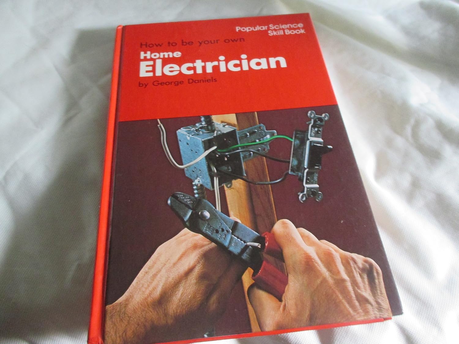 How to Be Your Own Home Electrician (Popular Science Skill Book ...
