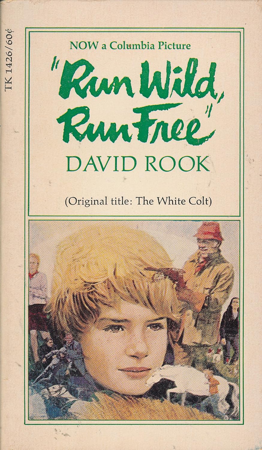 Run Wild, Run Free (The White Colt): rook, david: Amazon.com: Books