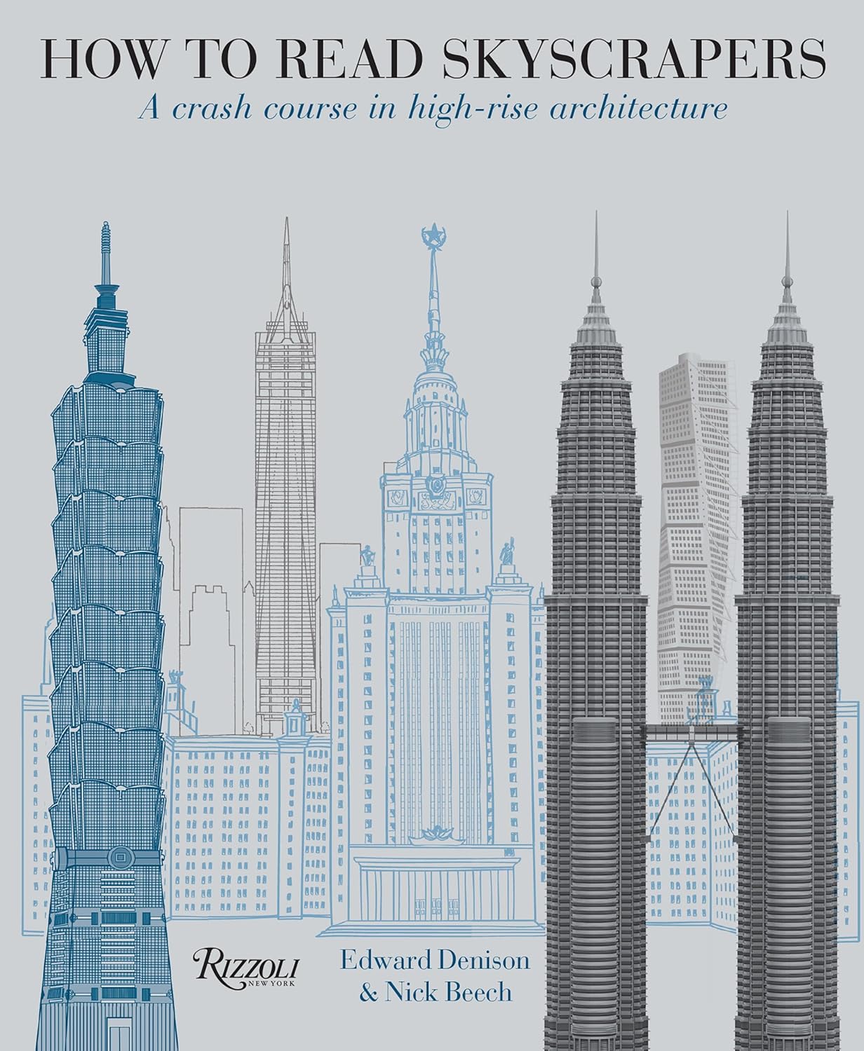 How to Read Skyscrapers: A Crash Course in High-Rise Architecture ...
