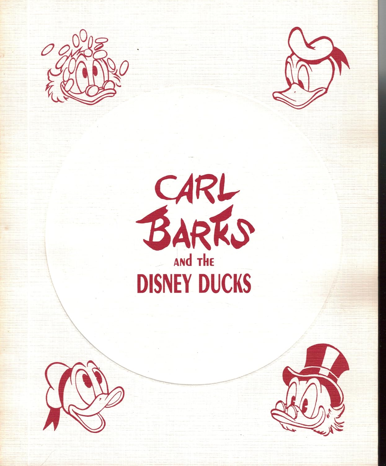 Carl Barks And The Disney Ducks: Blum, Geoffrey, Text By. Introduction ...