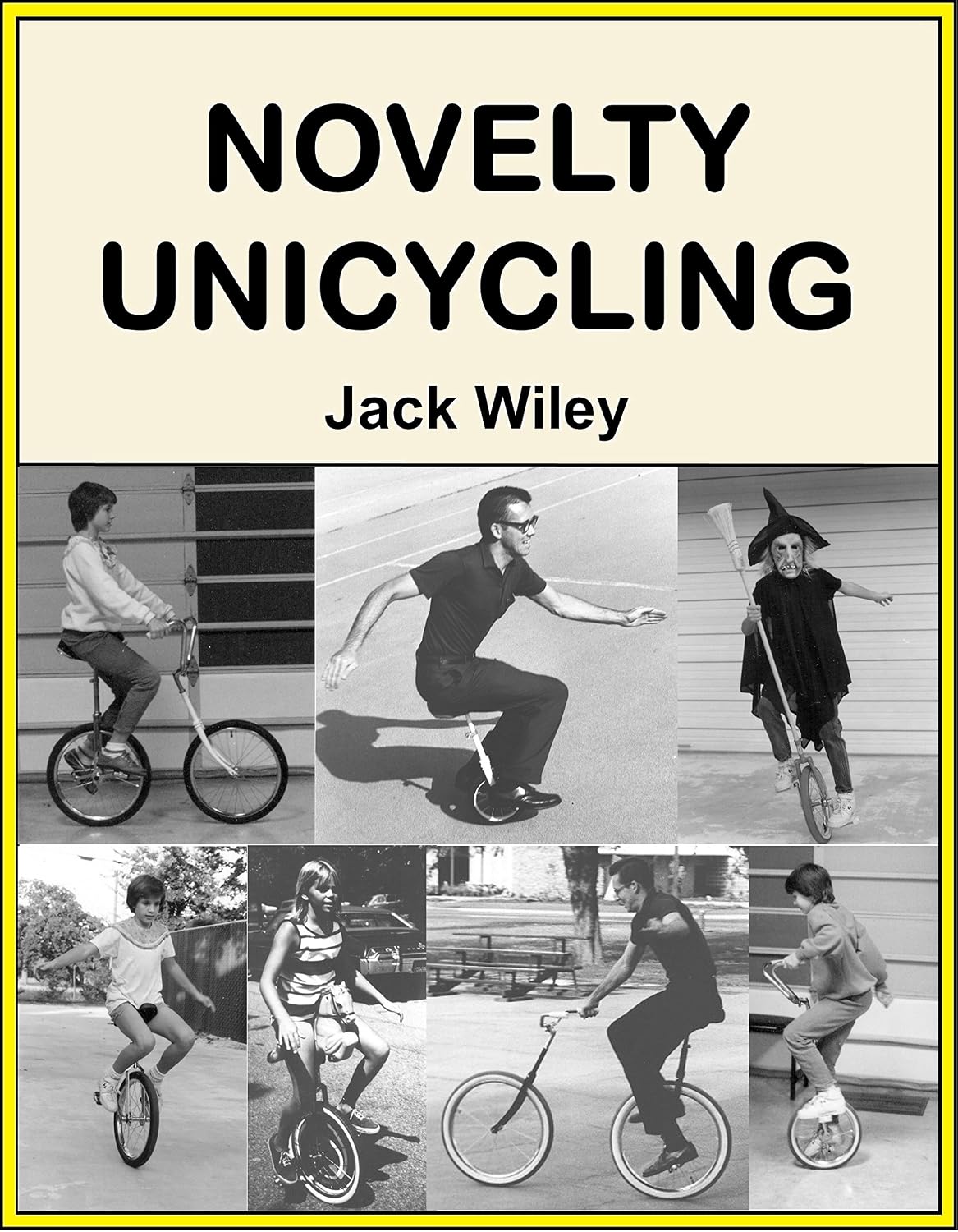 Amazon.com: Novelty Unicycling (Unicycles and Monocycles) eBook : Wiley ...