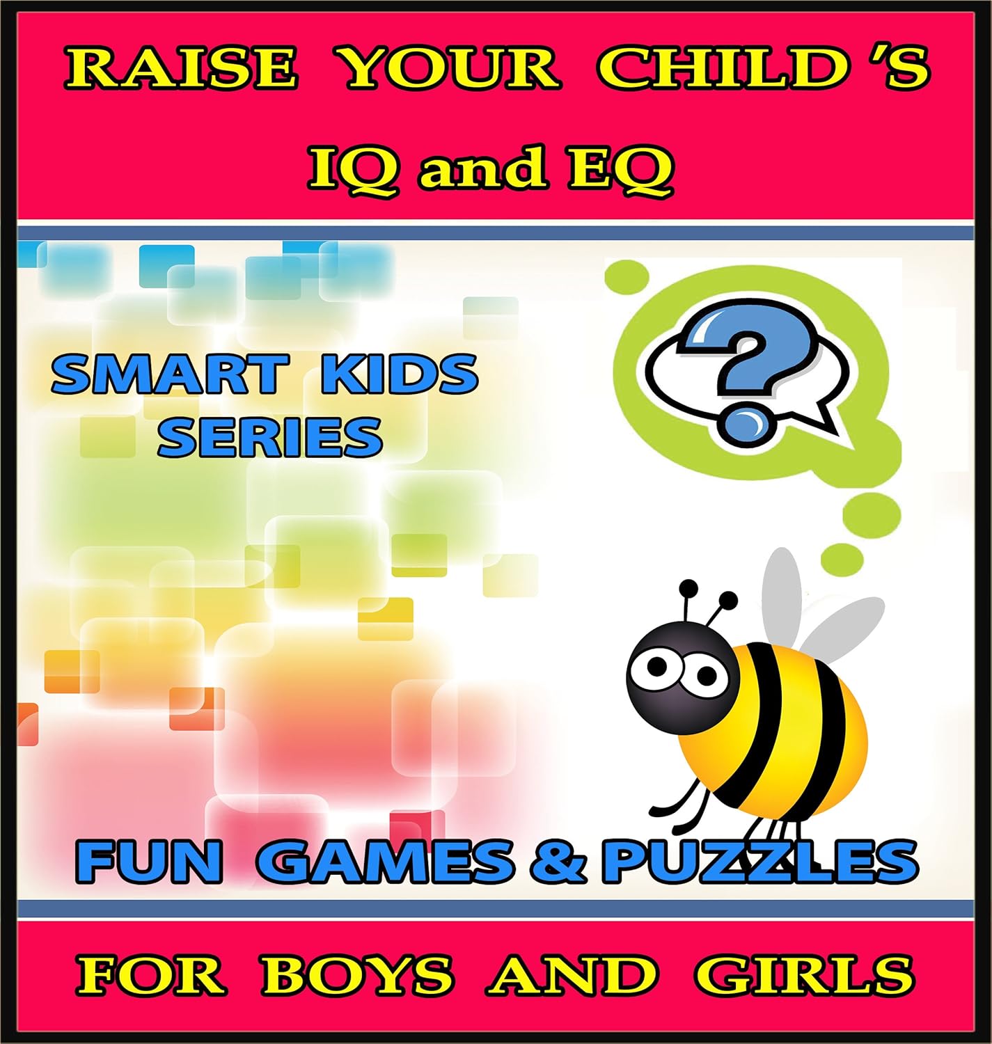 Amazon | Raise Your Child's IQ & EQ : Fun Brain Games & Cool Puzzles ...