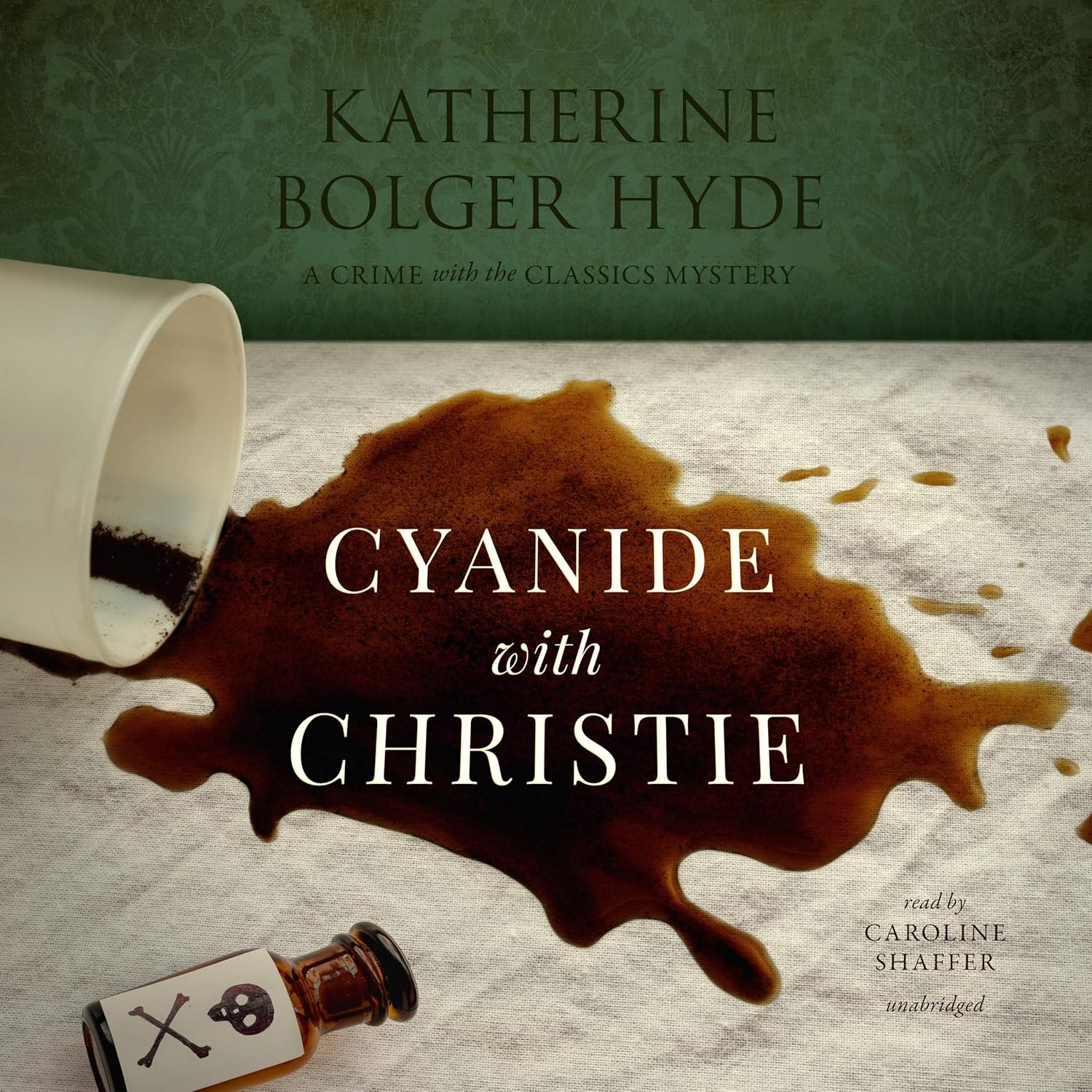 Cyanide With Christie: Library Edition (Crime With the Classics) : Hyde ...
