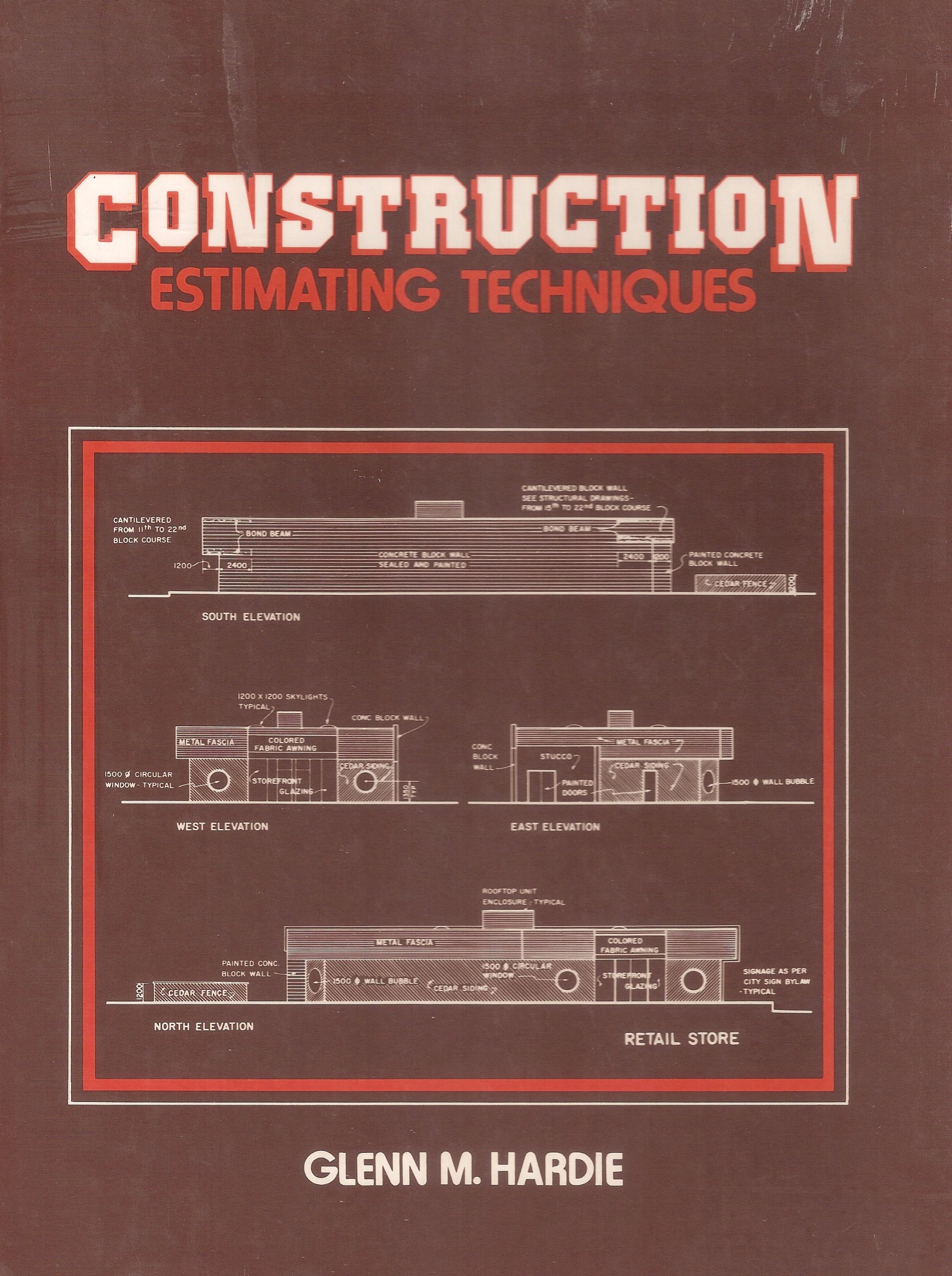 Construction Estimating Techniques: Hardie, Glenn M.: 9780131687417: Amazon.com: Books