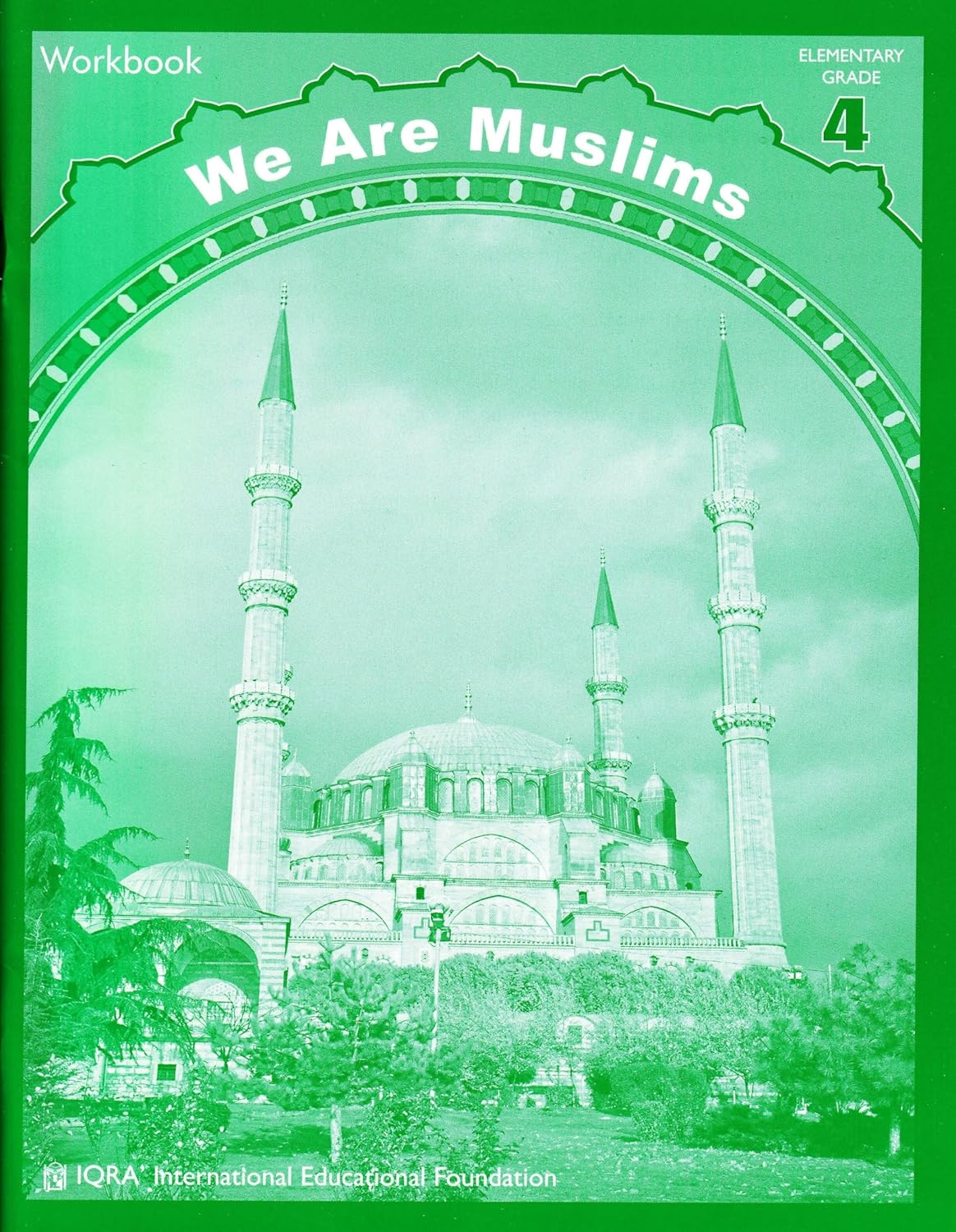 We Are Muslims: Elementary Grade 4 (WB): Tasneema Khatoon Ghazi: Amazon ...