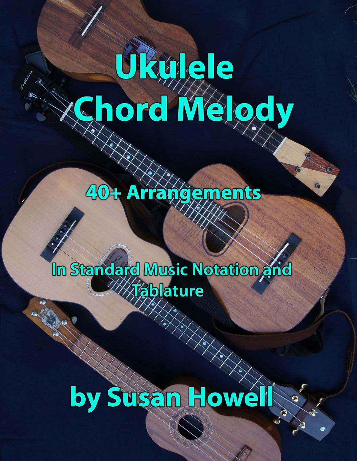 Ukulele Chord Melody: 40+ Arrangements in Standard Music Notation and ...