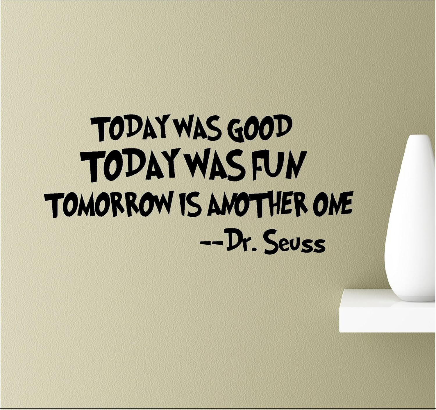 Amazon.com: Today was Good Today was Fun Tomorrow is Another one Vinyl ...