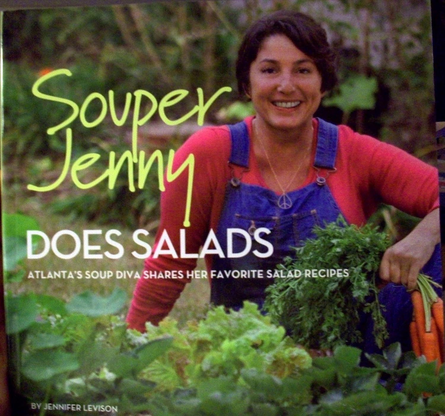 Souper Jenny Does Salads: Jennifer Levison: 9780976228875: Amazon.com ...