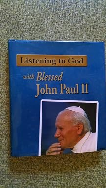 Amazon.com: Listening to God with Blessed John Paul II: 9781592763030 ...