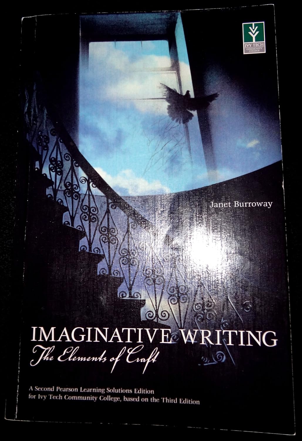 Imaginative Writing: The Elements of Craft, Ivy Tech Community College ...