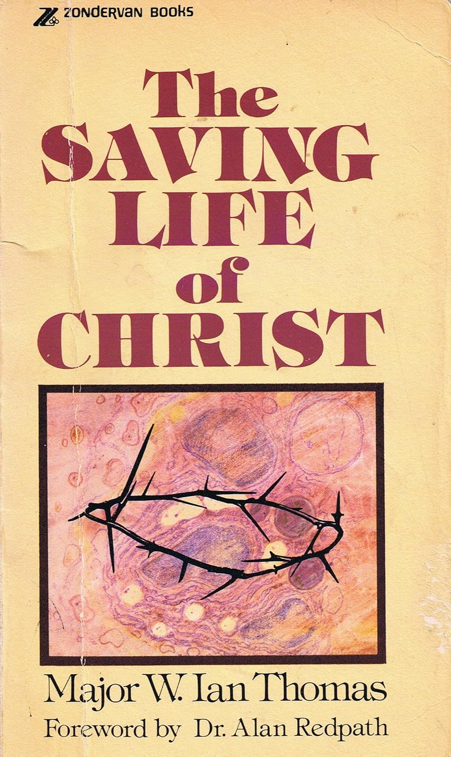 The Saving Life of Christ: Thomas, Major W. Ian: Amazon.com: Books