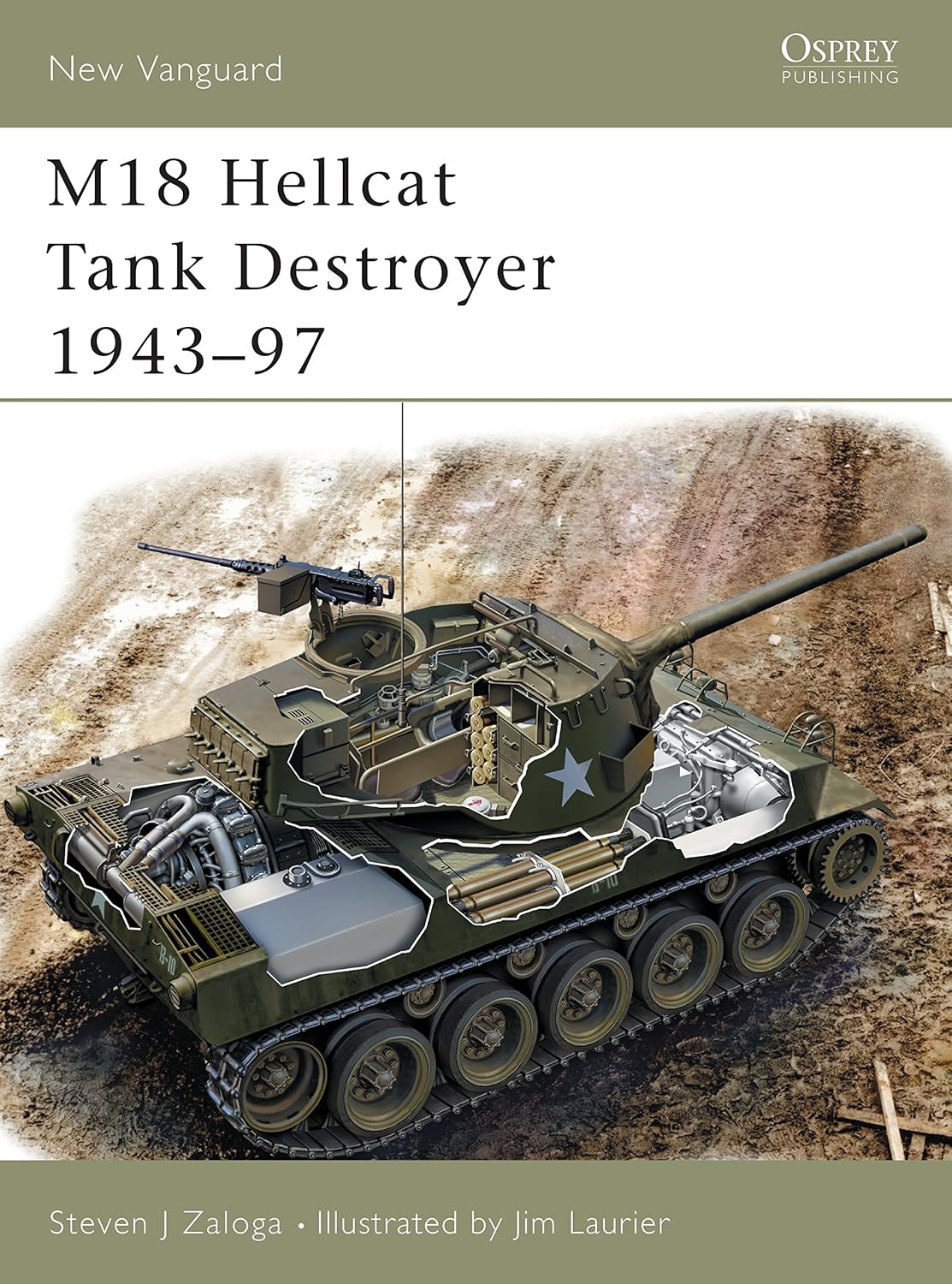M18 Hellcat Tank Destroyer 1943–97 (New Vanguard, 97): Zaloga, Steven J ...