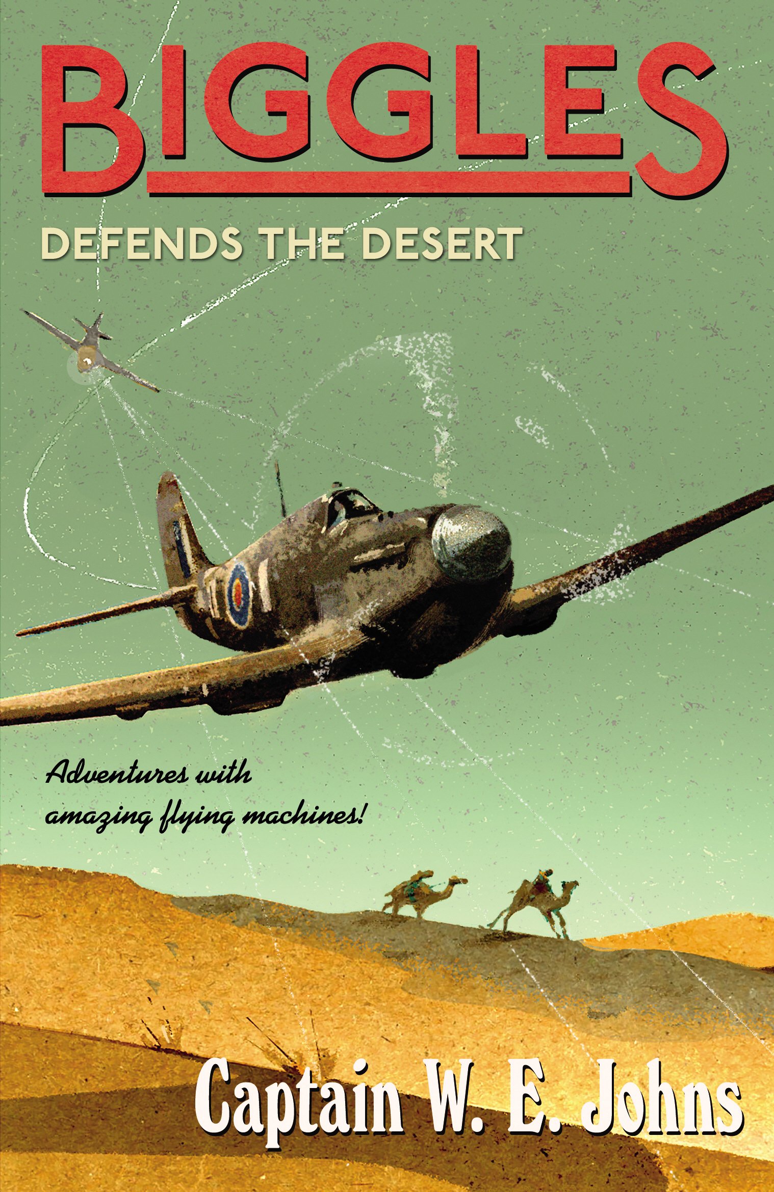BIGGLES DEFENDS THE DESERT (RI): 9781782950394: Amazon.com: Books