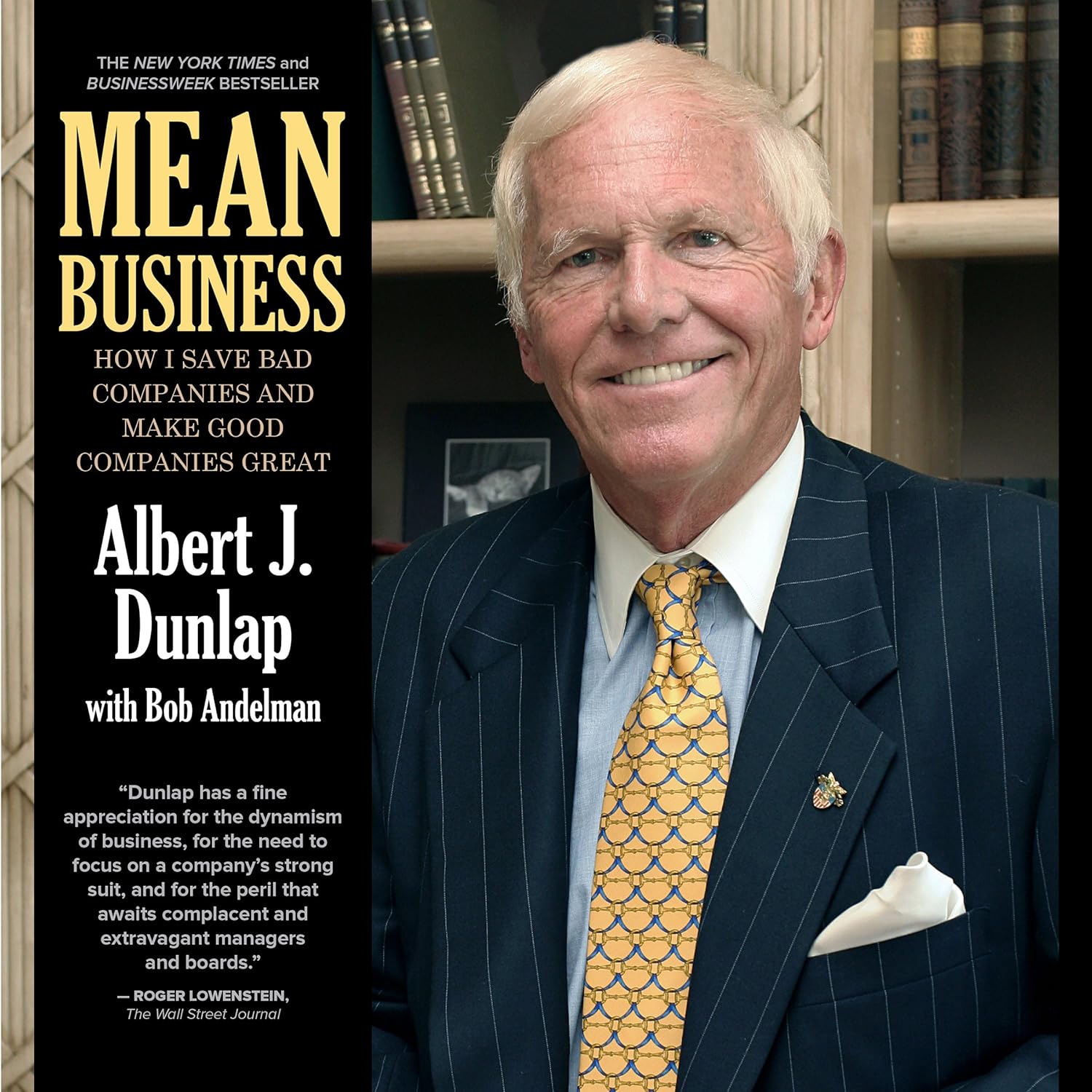 Amazon.com: Mean Business: How I Save Bad Companies and Make Good ...