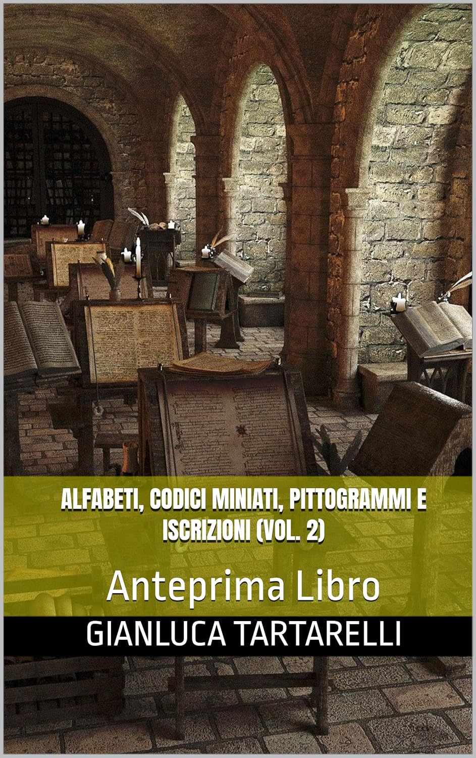 Alfabeti, Codici miniati, Pittogrammi e Iscrizioni (Vol. 2): Anteprima ...