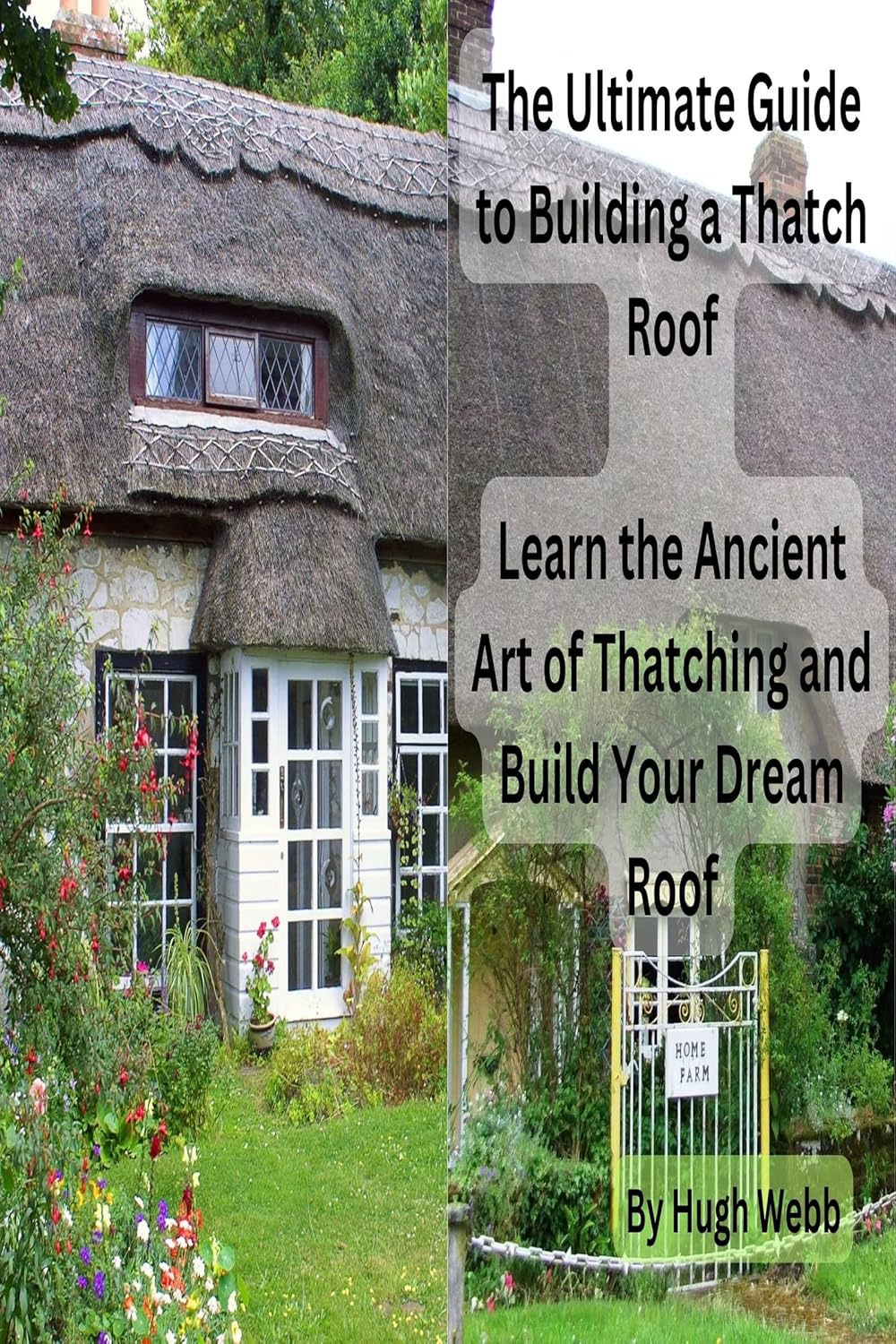 The Ultimate Guide to Building a Thatch Roof: Learn the Ancient Art of ...