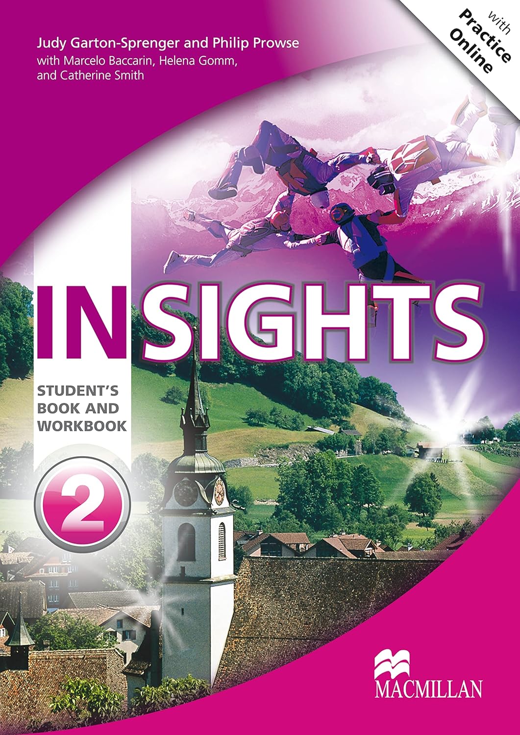 INSIGHTS 2 STUDENTS BOOK AND WORKBOOK : Judy Garton Sprenger, Philip ...