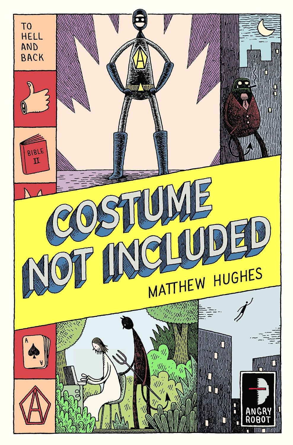 Costume Not Included: To Hell and Back, Book 2: Hughes, Matthew, Gauld ...