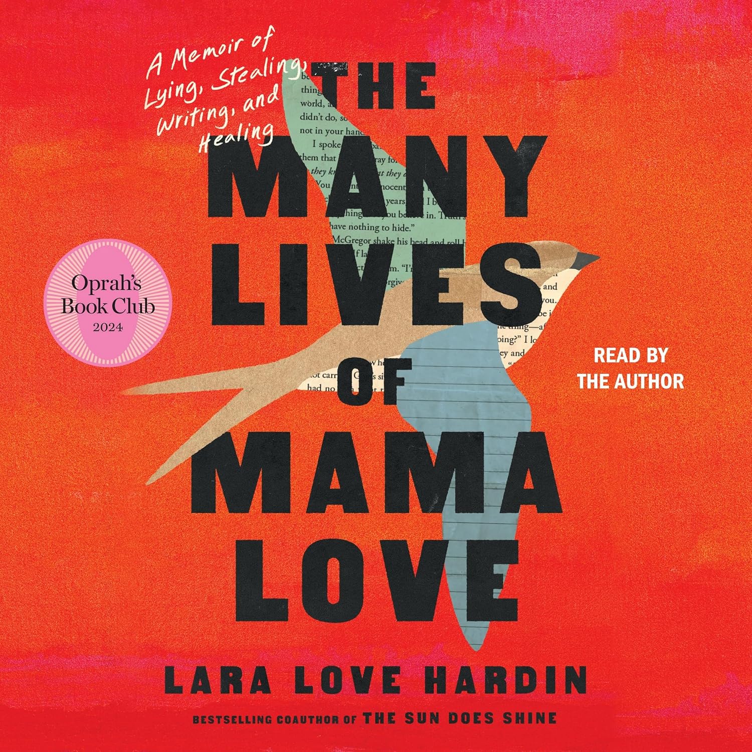 The Many Lives of Mama Love: A Memoir of Lying, Stealing, Writing, and ...