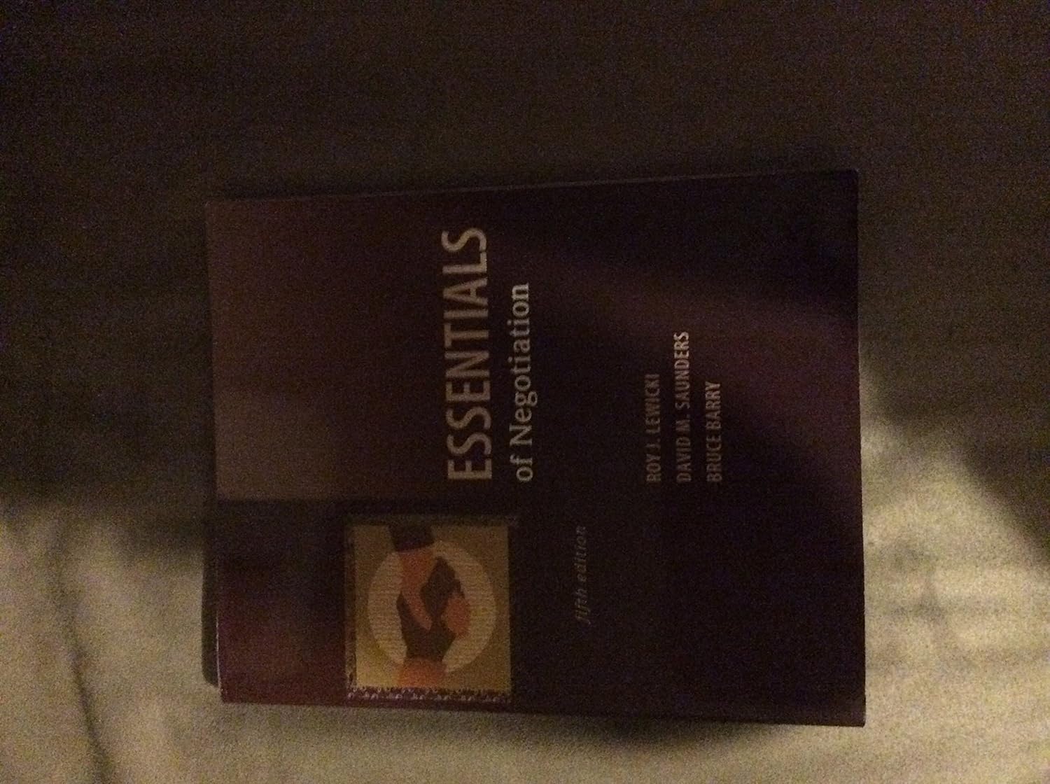 Essentials of Negotiation: Lewicki, Roy, Barry, Bruce, Saunders, David: 0352959719381: Books ...