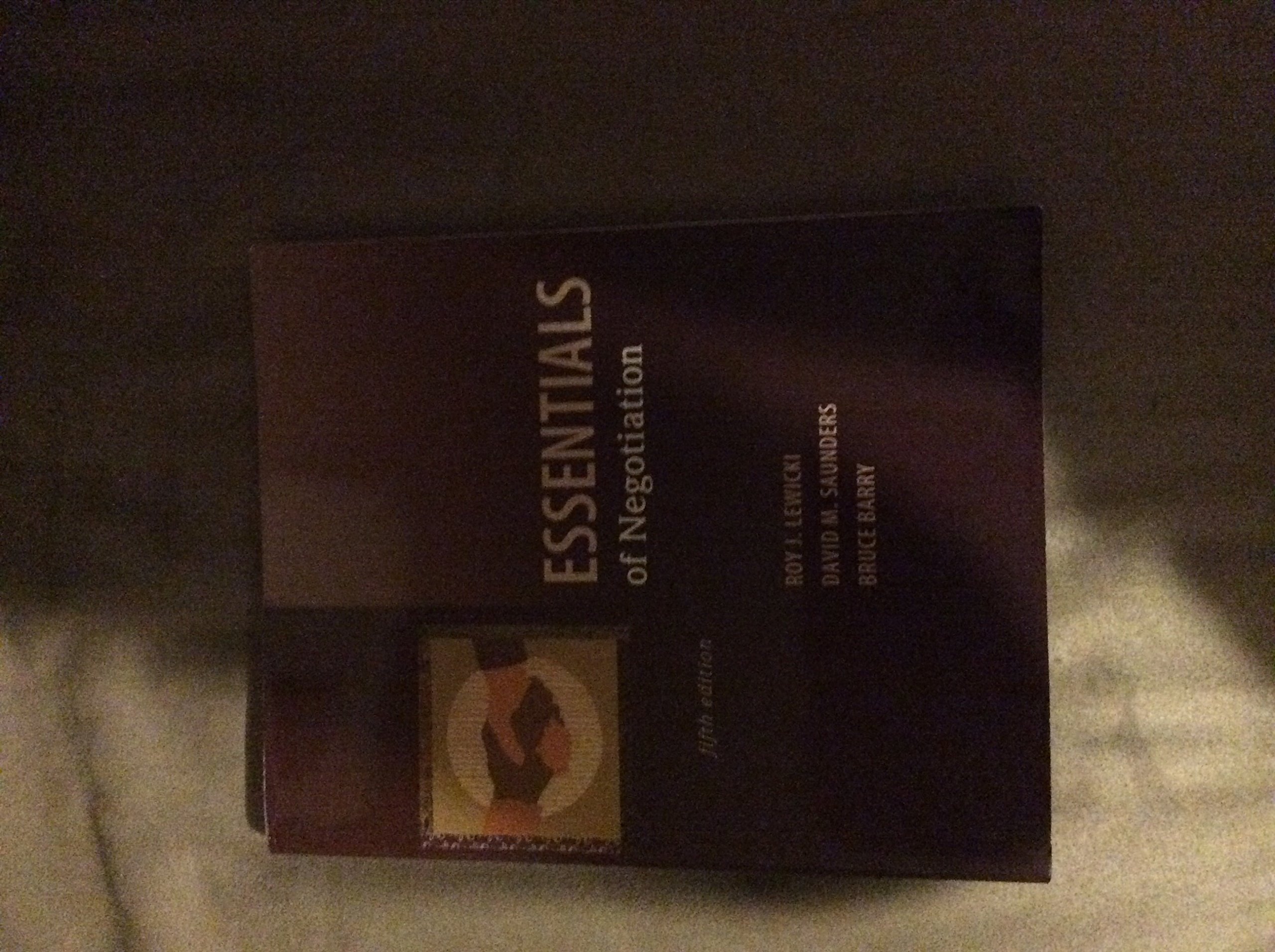 Essentials of Negotiation: Lewicki, Roy, Barry, Bruce, Saunders, David: 0352959719381: Amazon ...