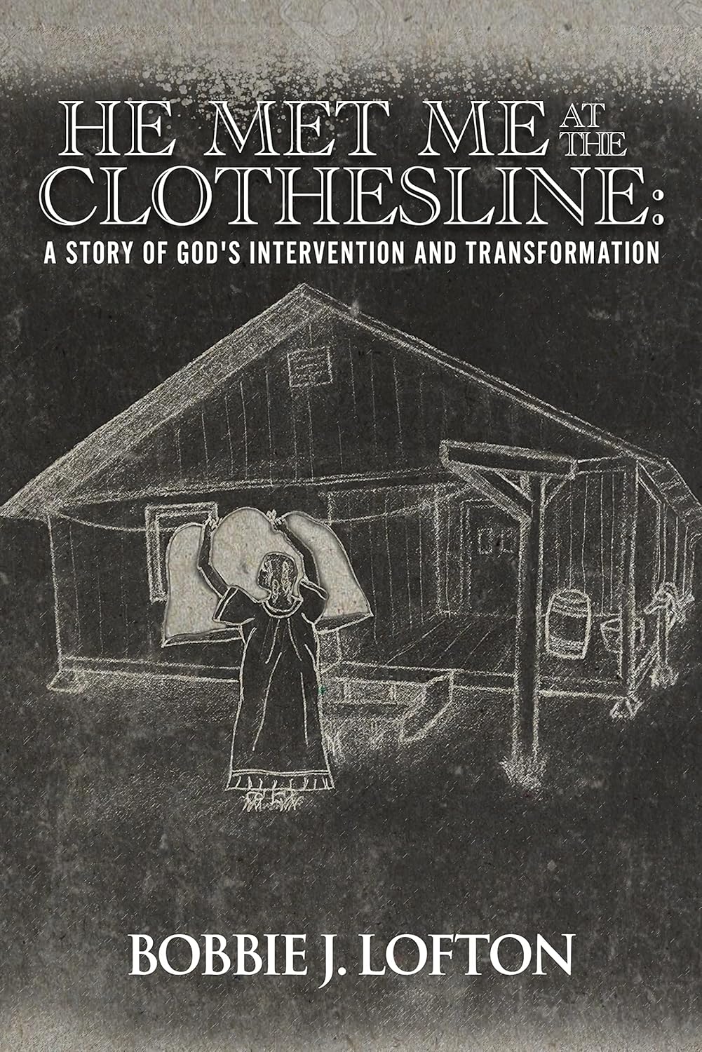 Amazon.com: He Met at the Clothesline: A Story of God's Intervention ...