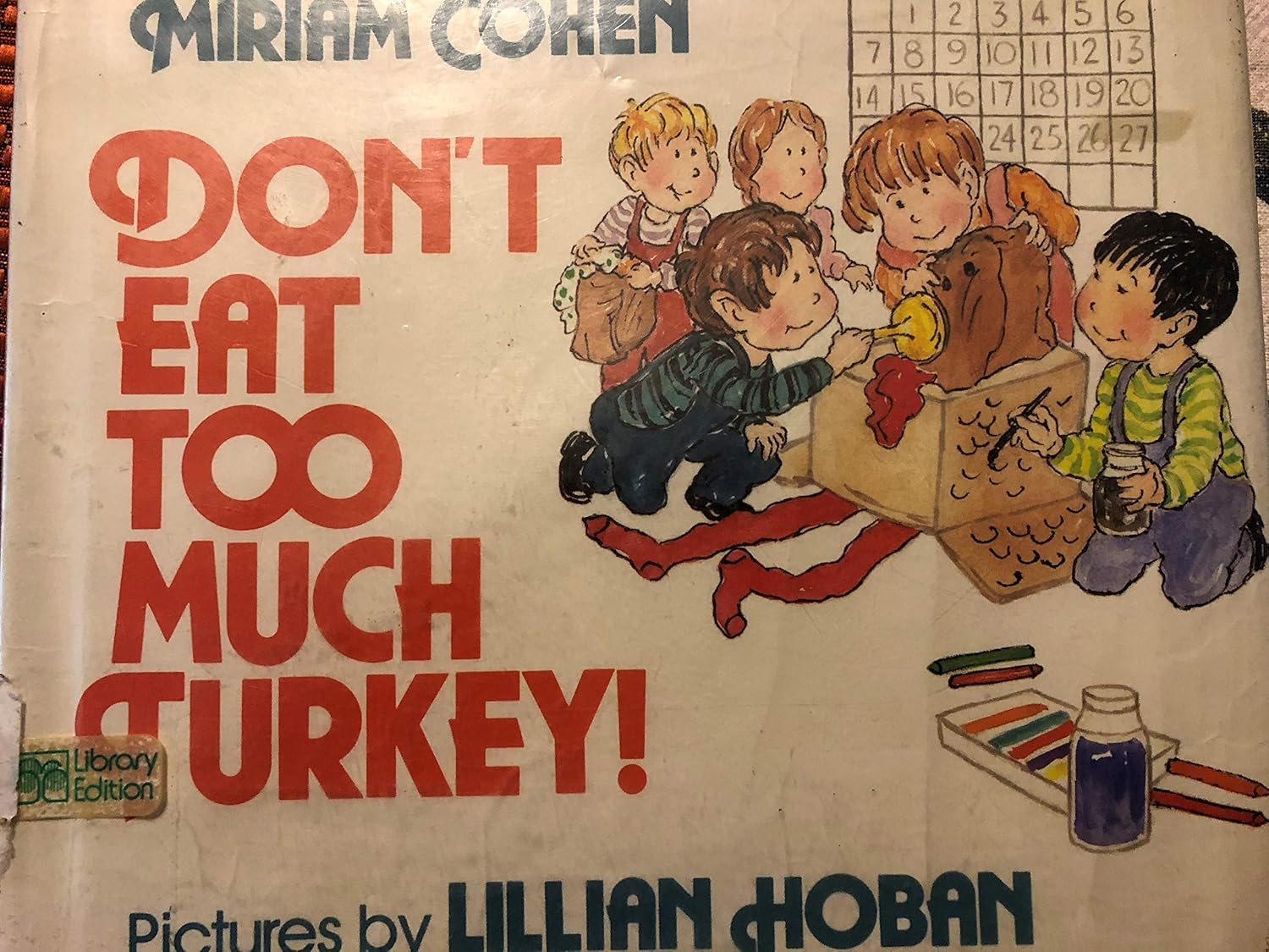 Don't Eat Too Much Turkey: Cohen, Miriam, Hoban, Lillian: 9780688071424 ...