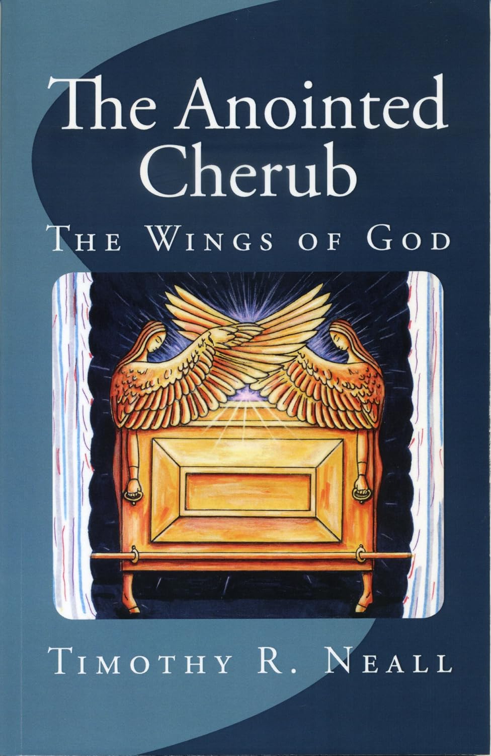 The Anointed Cherub eBook : Neall, Timothy R.: Amazon.co.uk: Books