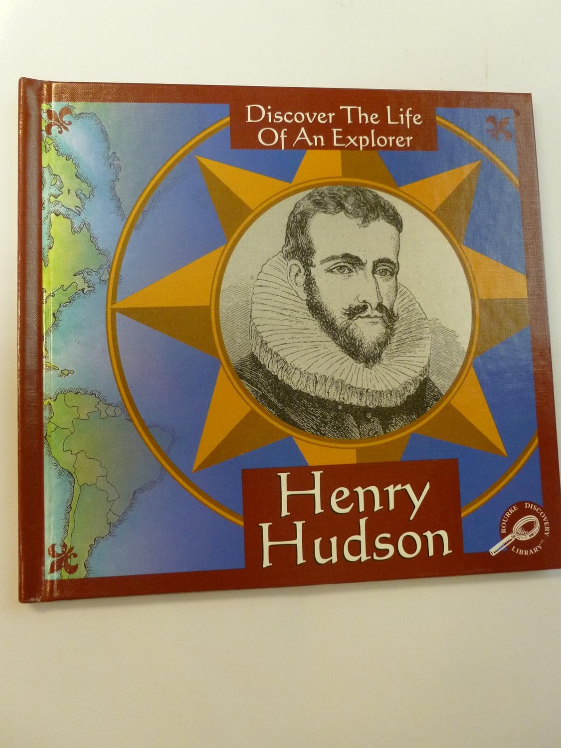 Henry Hudson : Discover the Life of an Explorer (Rourke Discovery ...