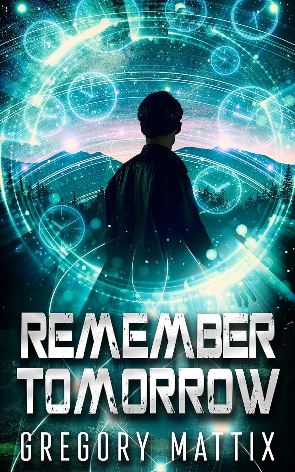 Amazon.com: Remember Tomorrow eBook : Mattix, Gregory: Kindle Store