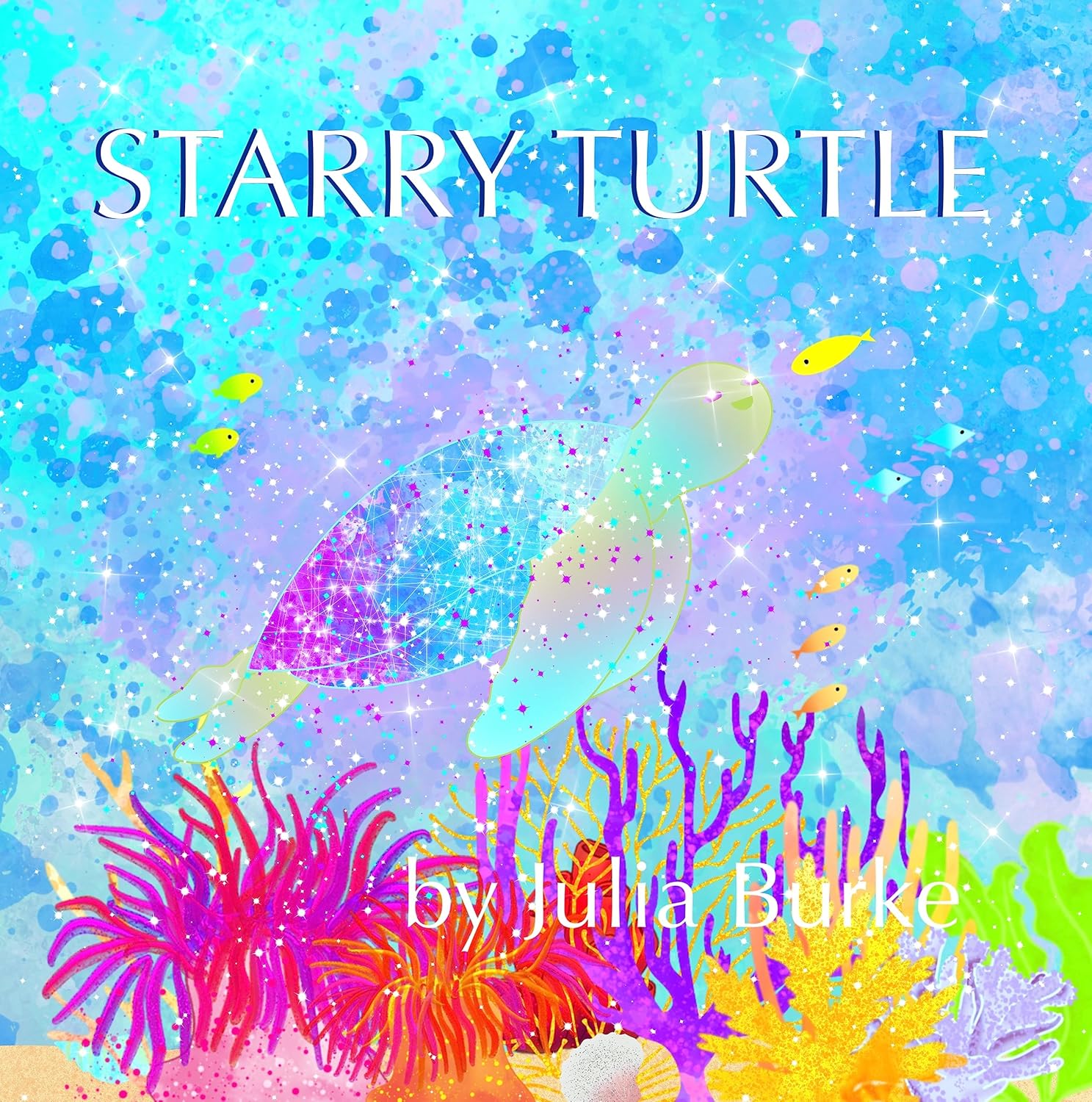 Starry Turtle - Kindle edition by Burke, Julia. Children Kindle eBooks ...