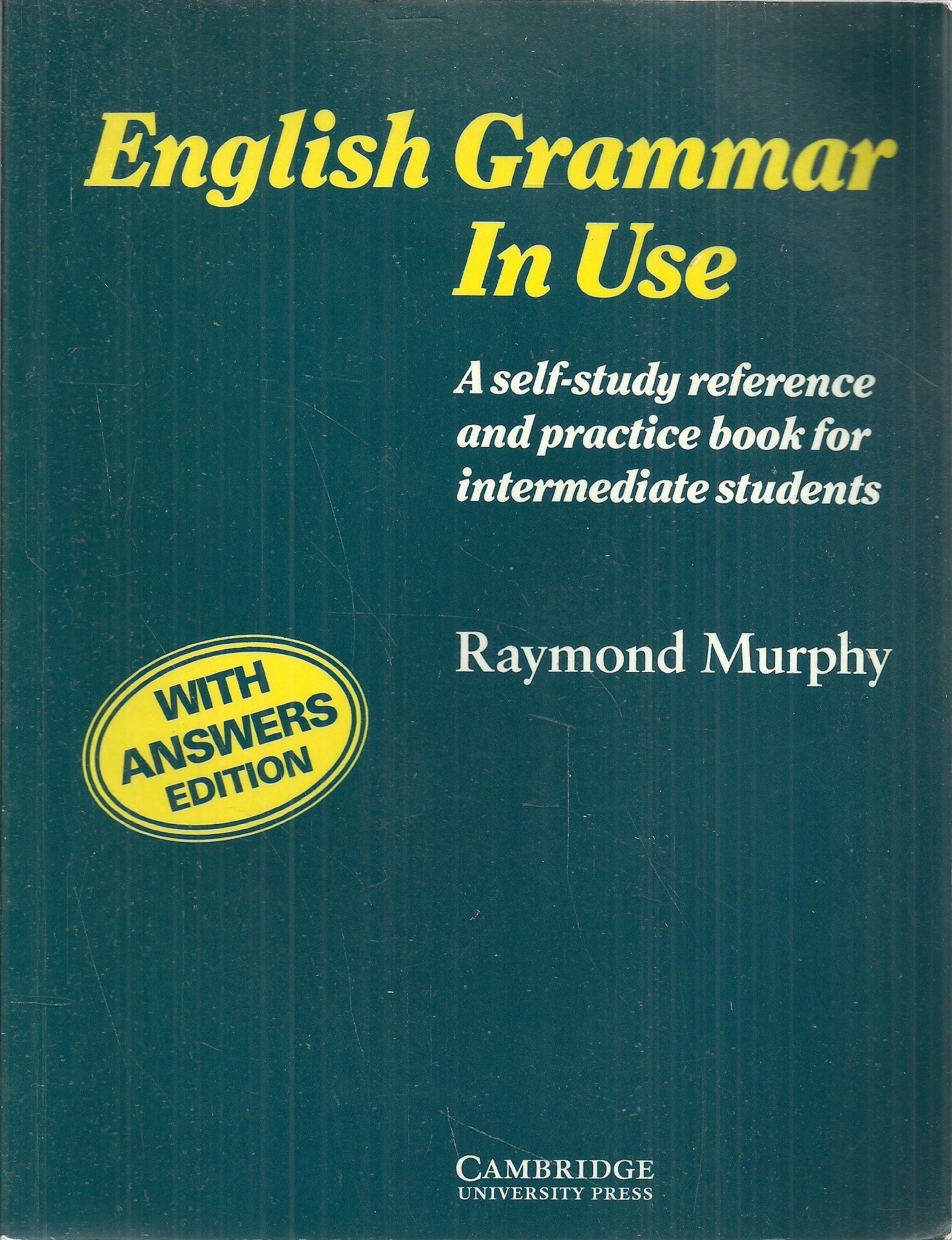 English Grammar in Use with Answers:A Reference and Practice Book for ...