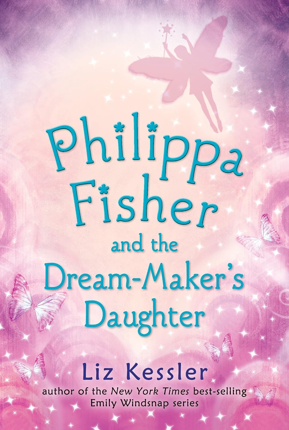 Philippa Fisher and the Dream-Maker's... by Kessler, Liz