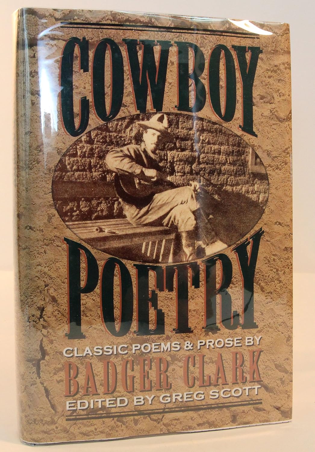 Cowboy Poetry Classic Poems & Prose by Badger Clark : Greg Scott ...