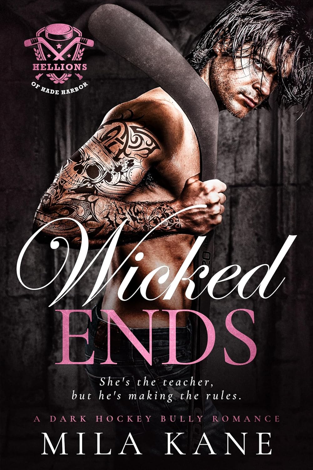 Wicked Ends: A Dark Hockey Bully Romance (Hellions of Hade Harbor Book ...