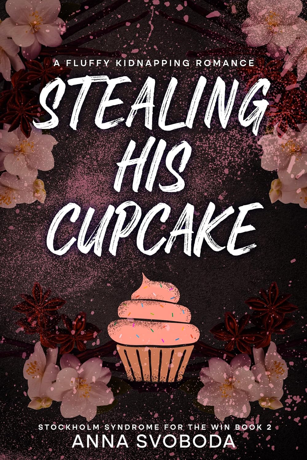 Stealing His Cupcake: A Fluffy Kidnapping romance (Stockholm Syndrome ...