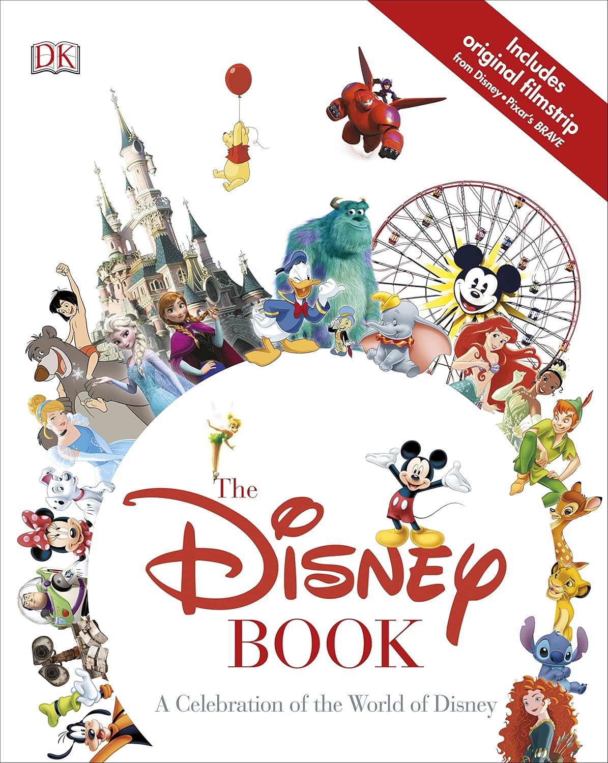 The Disney Book: A Celebration of the World of Disney : Fanning, Jim ...