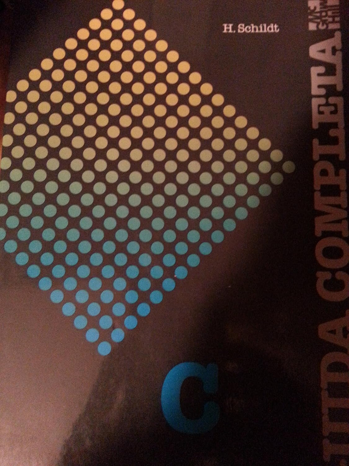 Amazon.fr - La guida completa C - Schildt, Herbert, Li Causi, S. - Livres