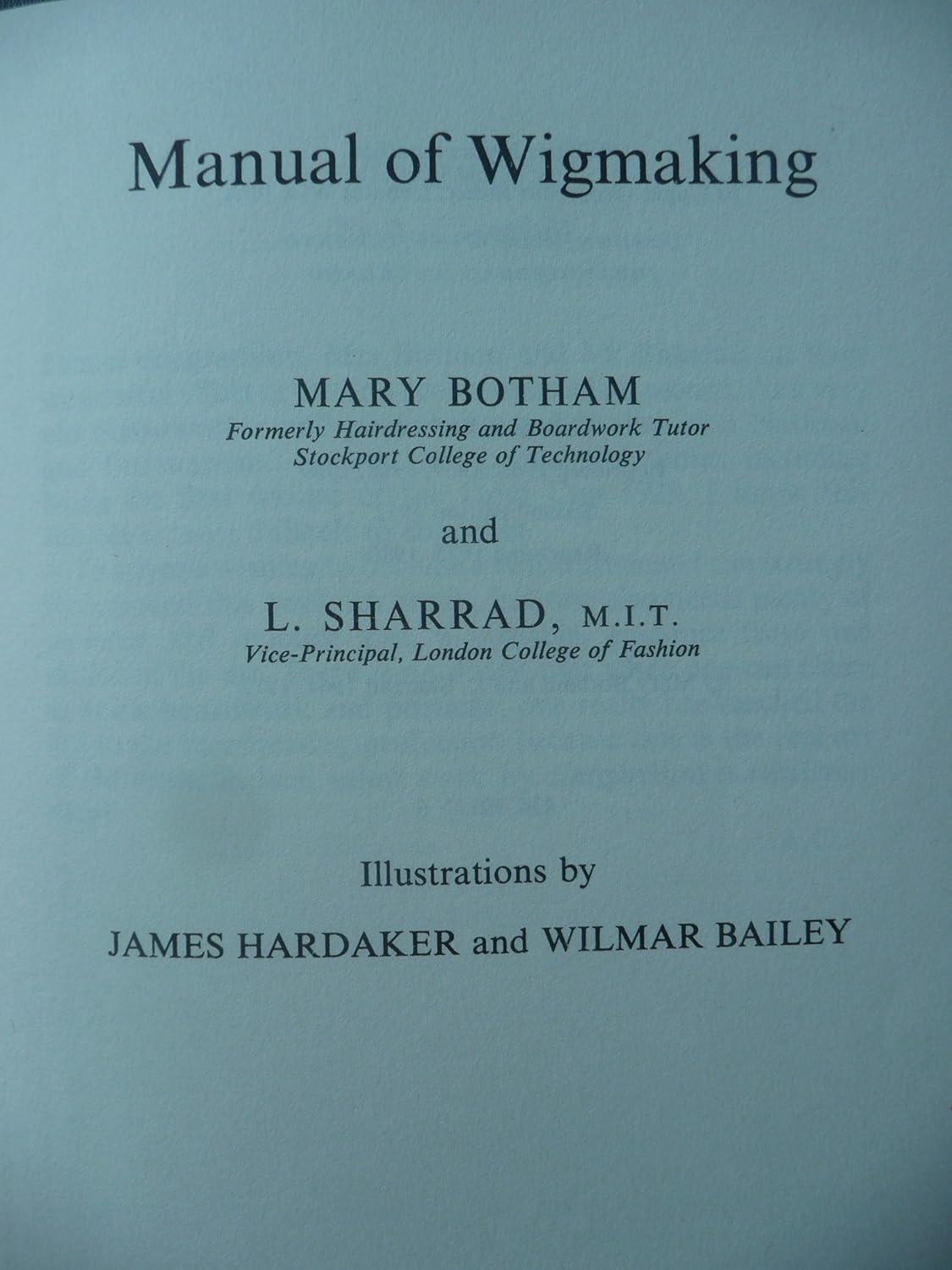 MANUAL OF WIGMAKING.: Botham, Mary & L. Sharrad.: 9780434901630: Amazon ...